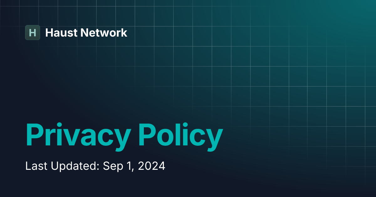 Privacy Policy | Haust Network