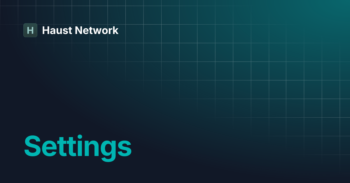 Settings | Haust Network