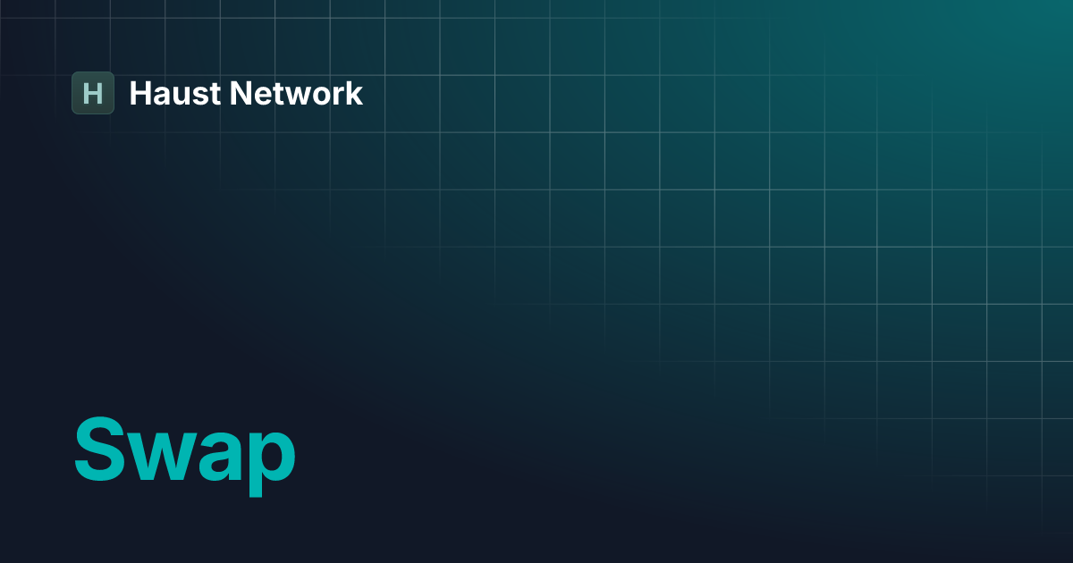 Swap | Haust Network